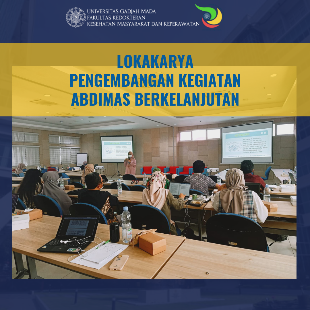 Pengabdian | Fakultas Kedokteran, Kesehatan Masyarakat, dan Keperawatan - UGM Lokakarya ...