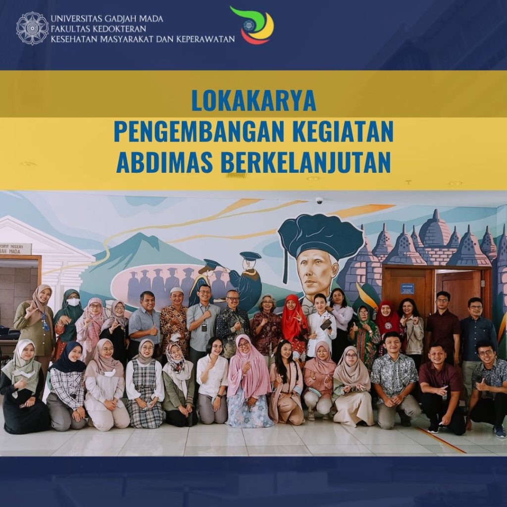 Pengabdian | Fakultas Kedokteran, Kesehatan Masyarakat, dan Keperawatan - UGM Lokakarya ...